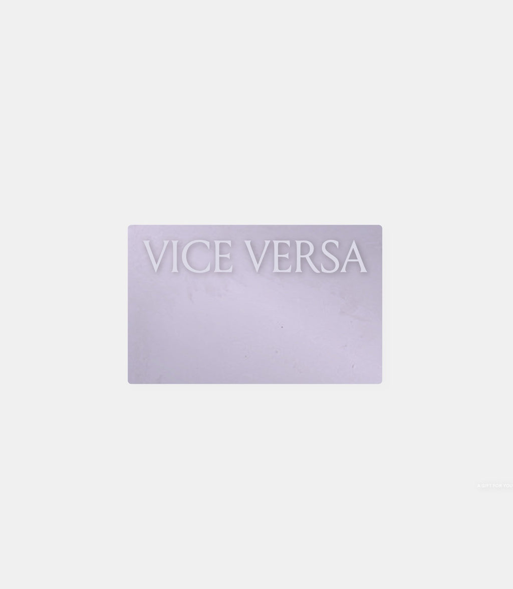 Digital Gift Card – VICE VERSA